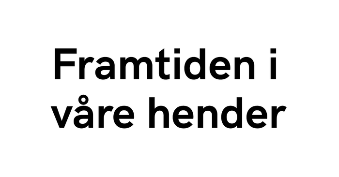 Pressemeldinger | Framtiden i våre hender