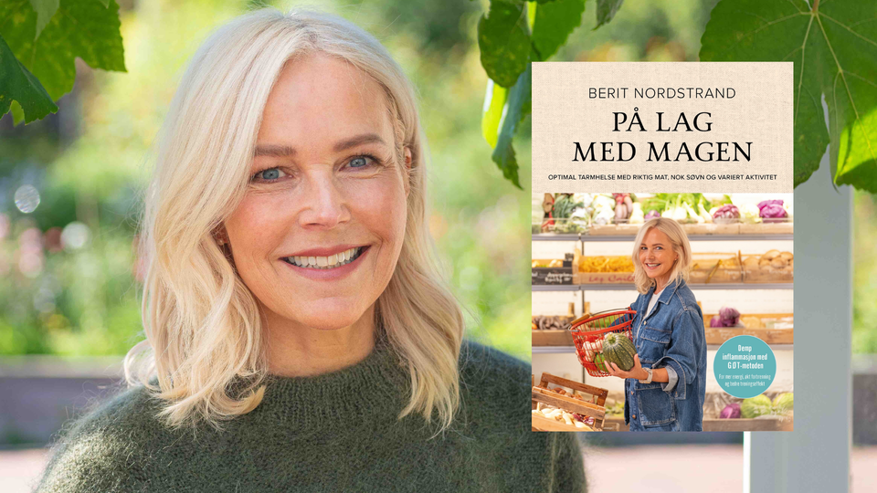 Berit Nordstrand om metoden som gjør deg friskere, lettere og gladere ...