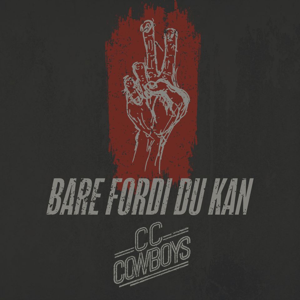 CC Cowboys slipper «Bare fordi du kan» 23. Januar | Sony Music Norway
